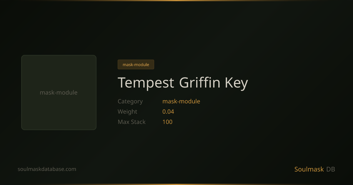 Soulmask Tempest Griffin Key | Soulmask Database