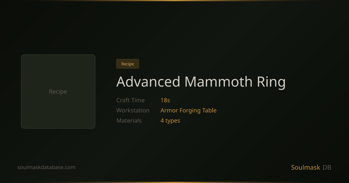 Soulmask Advanced Mammoth Ring | Soulmask Database